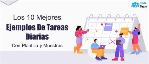 Los 10 Mejores Ejemplos De Tareas Diarias Con Plantilla Y Muestras