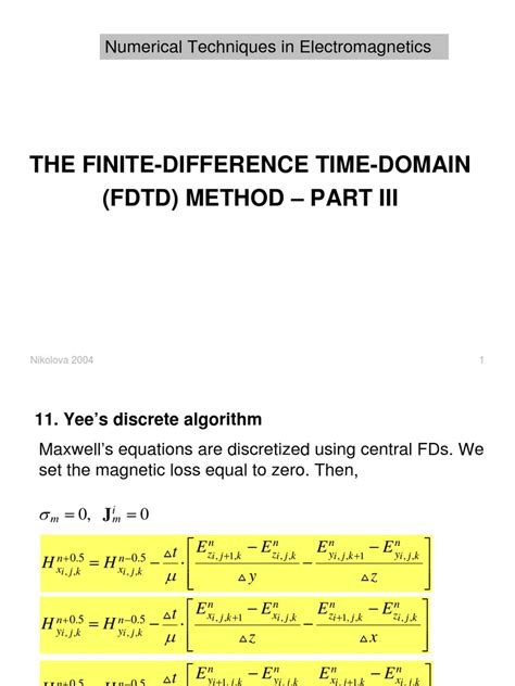 the finite difference time domain fdtd method part iii numerical techniques in