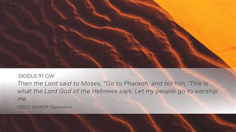 Exodus 9 1 GW Desktop Wallpaper Then The Lord Said To Moses Go To