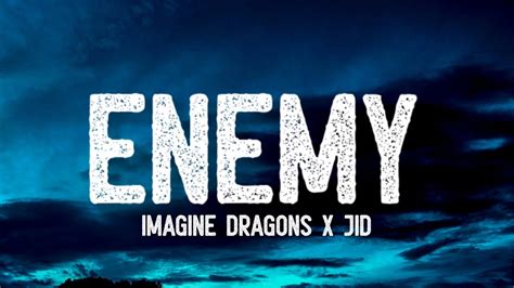 Imagine Dragons X Jid Enemy Lyrics Youtube