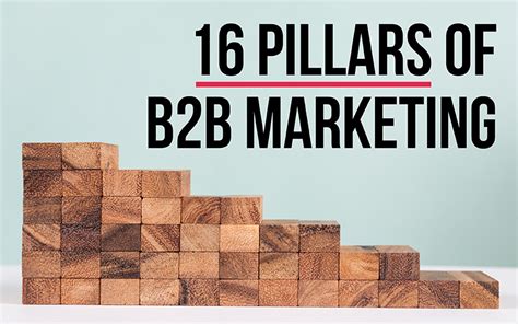 Pillars Of B B Marketing Modern B B Marketing Agency