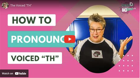 How To Pronounce The Voiced TH An ESL Lesson