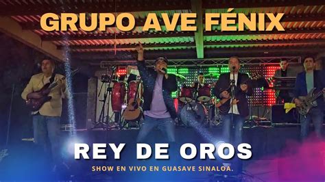 Rey De Oros Grupo Ave F Nix En Vivo Fiesta Privada Youtube
