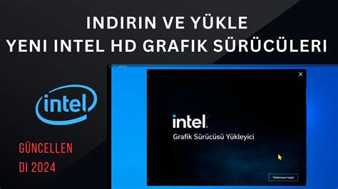 Windows 10 11 2024 için Intel hd Grafik Sürücüsü Nasıl İndirilir ve