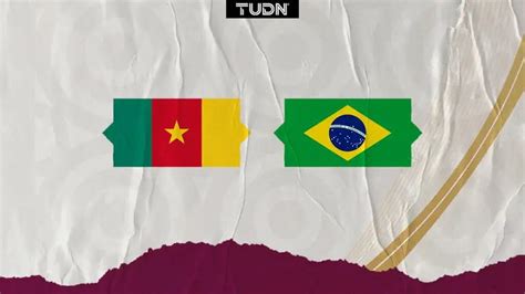 Camerún vs Brasil Cuándo a qué hora y dónde ver el juego del Mundial