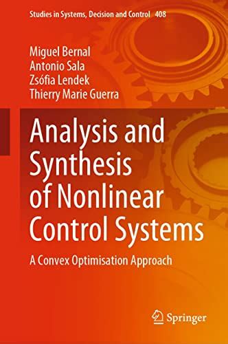 analysis and synthesis of nonlinear control systems a convex optimisation approach by miguel