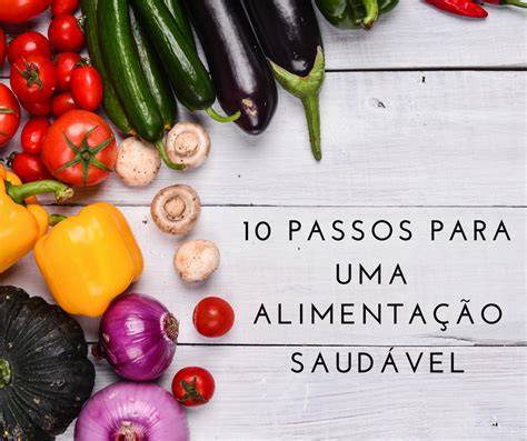 10 Passos para uma Alimentação Saudável Menu Criativo