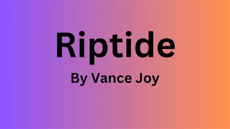 Vance Joy Riptide Lyrics Youtube