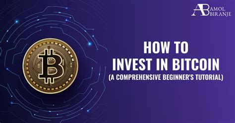 How To Invest In Bitcoin A Comprehensive Beginner S Tutorial