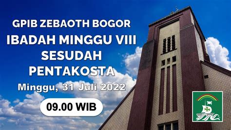 Ibadah Hari Minggu Viii Sesudah Pentakosta Minggu Juli
