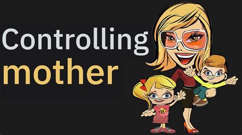 R Entitledparents Controlling Mother YouTube