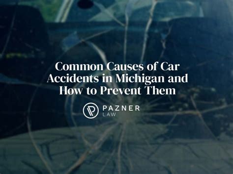 Common Causes Of Car Accidents In Michigan And How To Prevent Them