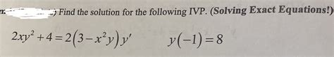 [solved] find the solution for the following ivp solving exact equations course hero