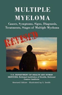 Multiple Myeloma Causes Symptoms Signs Diagnosis Treatments