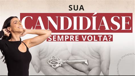 CHAVE 8 ENTENDA AGORA A MENSAGEM que a Candidíase e a Síndrome