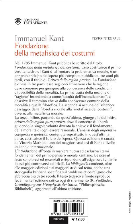 Fondazione Della Metafisica Dei Costumi Immanuel Kant Libro
