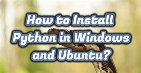 How To Install Python In Windows And Ubuntu Systemconf