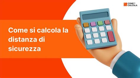 Come Si Calcola La Distanza Di Sicurezza