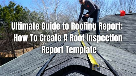 Roof Inspection Report Ultimate Guide Datamyte