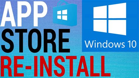 How To Re Install Windows Store Microsoft Store YouTube