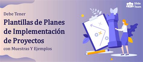 Plantillas de planes de implementación de proyectos imprescindibles con