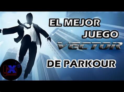 VECTOR El Mejor Juego De Parkour IX S Game Interactivo YouTube
