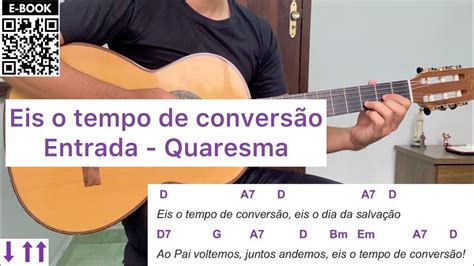 Eis O Tempo De Convers O Canto De Entrada Quaresma Como Tocar No