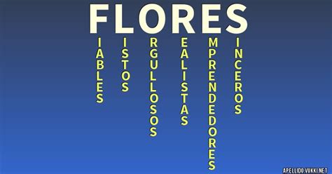 Significado Del Apellido Flores Ayala Significados De Los Apellidos