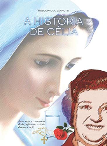 PDF A HISTÓRIA DE CÉLIA Fatos reais e comoventes de dor sofrimento