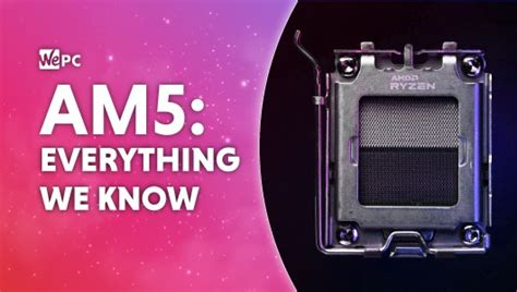 Updated Am Socket Release Date Price More What We Know