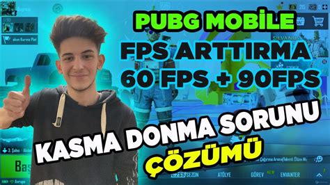 PUBG Mobile FPS ARTTIRMA VE KASMA DONMA SORUNU ÇÖZÜMÜ 2022 YouTube