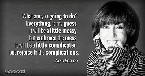15 Memorable Nora Ephron Quotes That Include Invaluable Pieces Of Advice