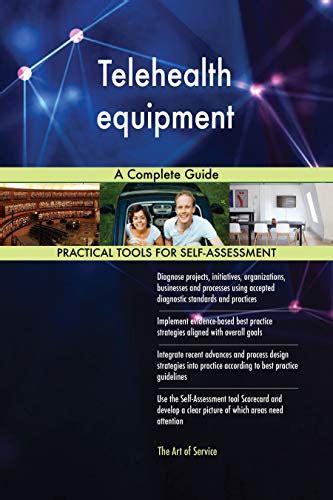Telehealth Equipment A Complete Guide By Gerardus Blokdyk Goodreads