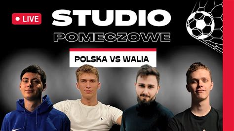 Po Meczu Walia Polska Studio Meczowe Walpol Youtube
