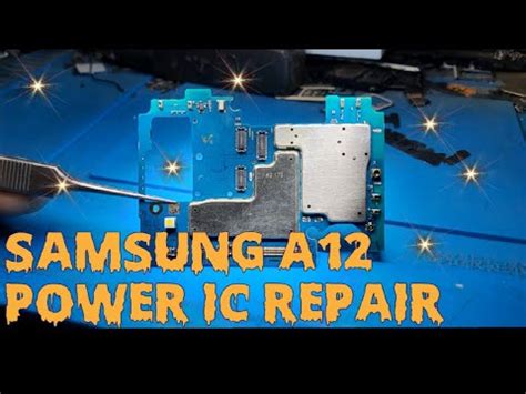 Samsung A12 Power Ic Repair YouTube