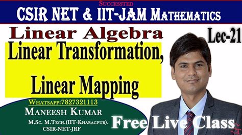 21 linear transformation linear mapping linear algebra csir net maths iit jam maths