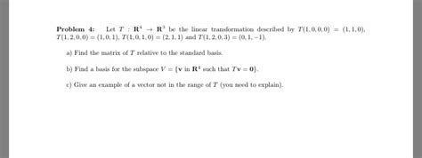 solved let t r 4 rightarrow r 3 be the linear