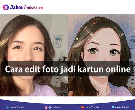 Edit Foto Jadi Kartun Online Simak Caranya Berikut Ini