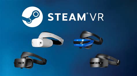 13 Best Steam VR Headset For 2023 Robots Net