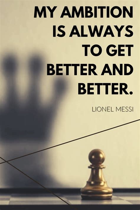 21 Of Lionel Messis Quotes To Inspire You To Live An Amazing Life