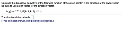 solved compute the directional derivative of the following
