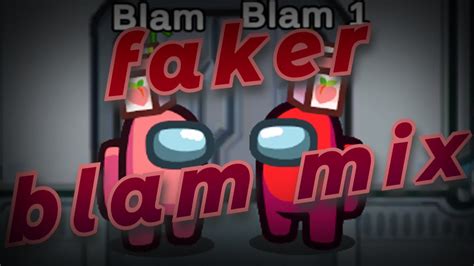 Impostor Faker Blam Mix Vs Blam Ost Youtube