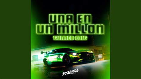 Una En Un Millon Turreo Edit YouTube Music