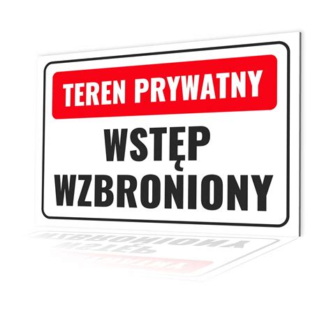 Teren prywatny wstęp wzbroniony Znaki BHP Tereny prywatne i