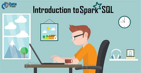 Apache Spark SQL Tutorial Quick Introduction Guide DataFlair
