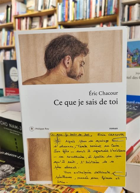 Ce Que Je Sais De Toi Les Petits Mots Des Libraires