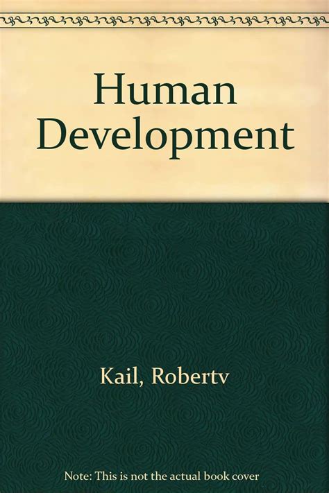 Amazon Human Development A Life Span View 9780534369279 Kail