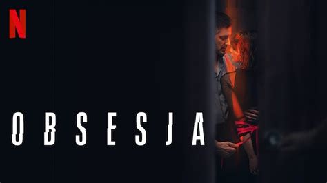 OBSESJA Zwiastun 2023 Trailer PL Netflix Serial YouTube