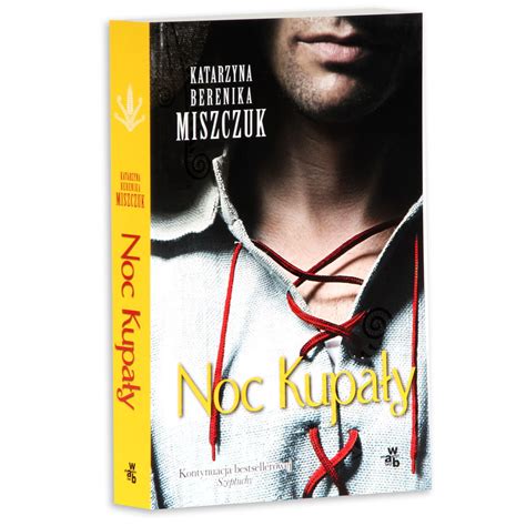 Noc Kupały Kwiat paproci Tom 2 Miszczuk Katarzyna Berenika