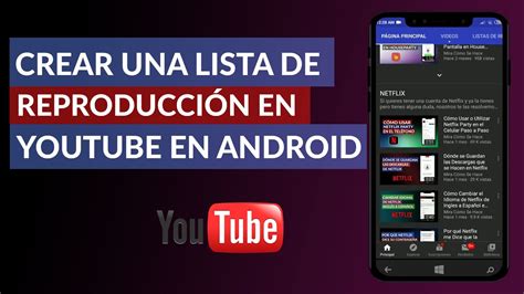 Cómo Crear una Lista de Reproducción en YouTube en el Celular Android